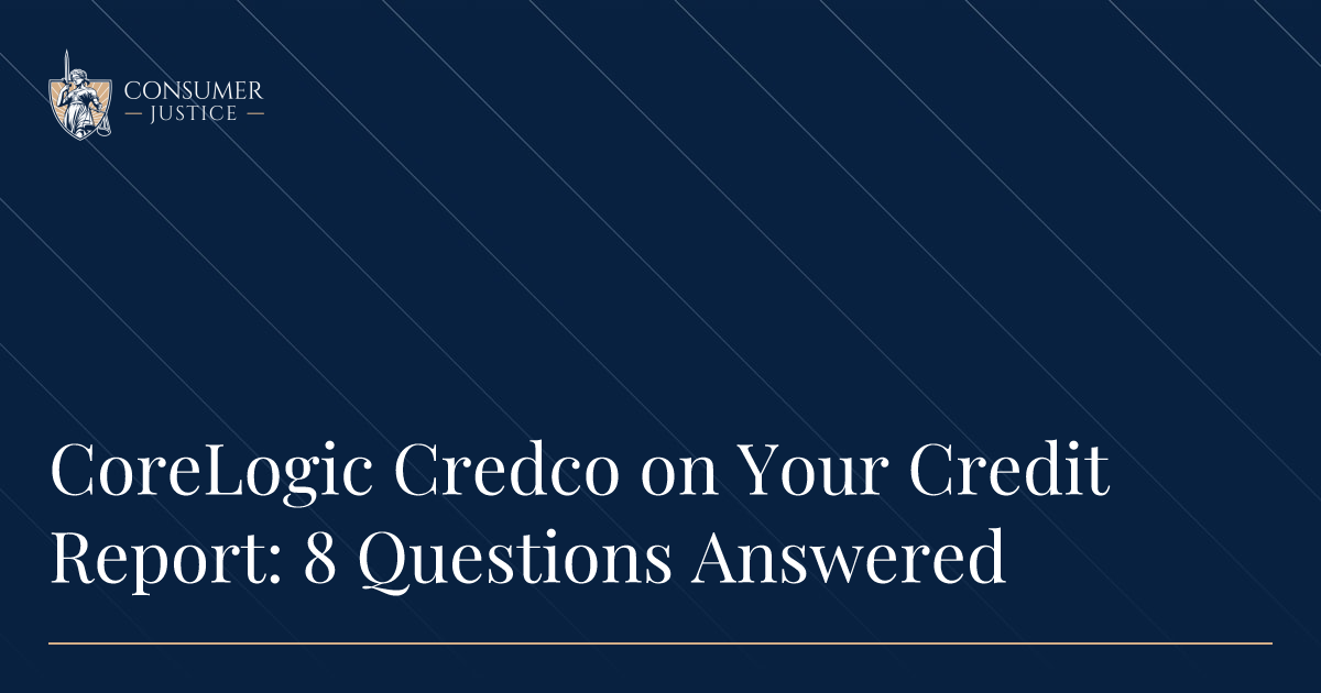 CoreLogic Credco on Your Credit Report: 9 Questions Answered