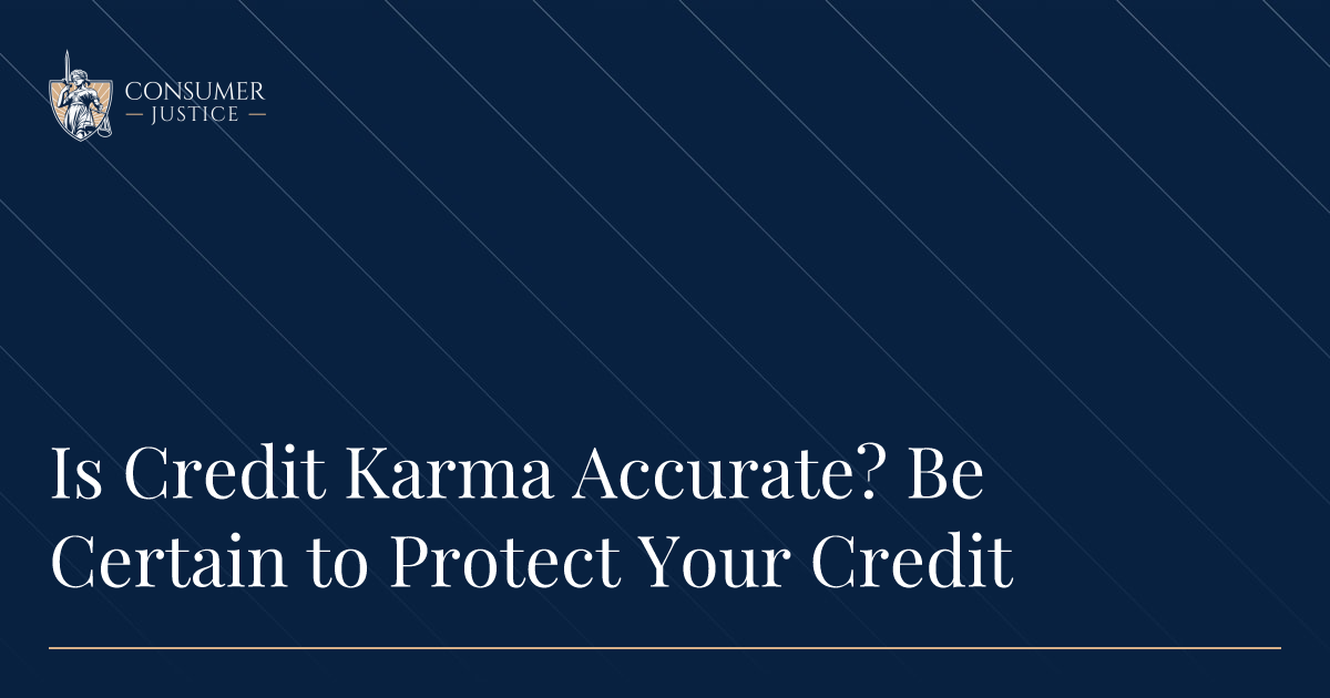 Is Credit Karma Accurate? Be Certain to Protect Your Credit