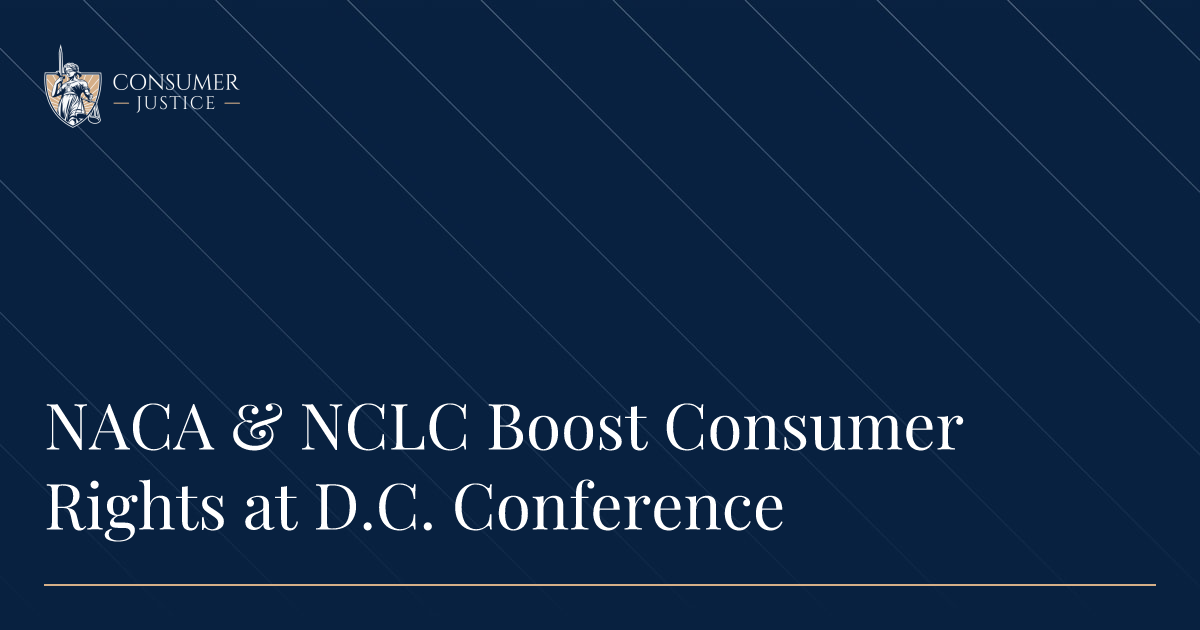 NACA & NCLC Boost Consumer Rights at D.C. Conference