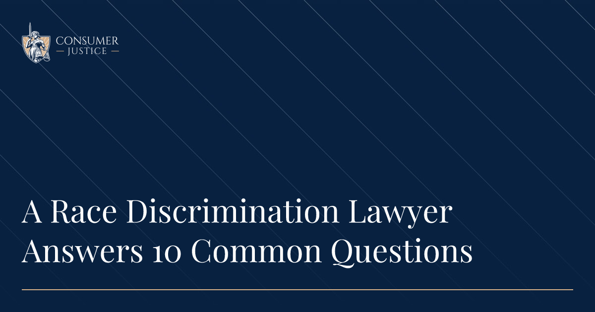 A Race Discrimination Lawyer Answers 10 Common Questions
