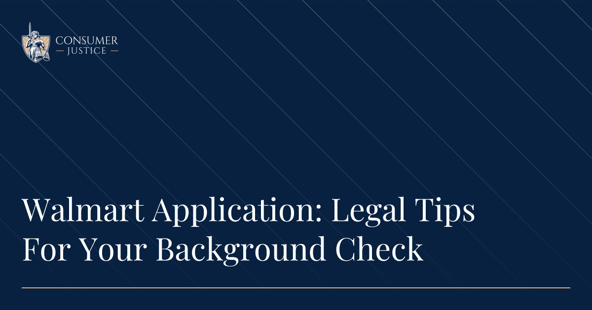Walmart Application: Legal Tips For Your Background Check