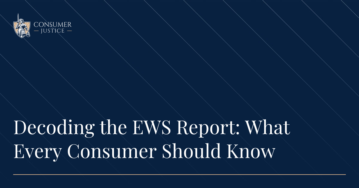 Decoding the EWS Report: What Every Consumer Should Know